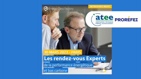 L'ATEE et PROREFEI seront présents sur Energy Class Factory le 30 mars ...